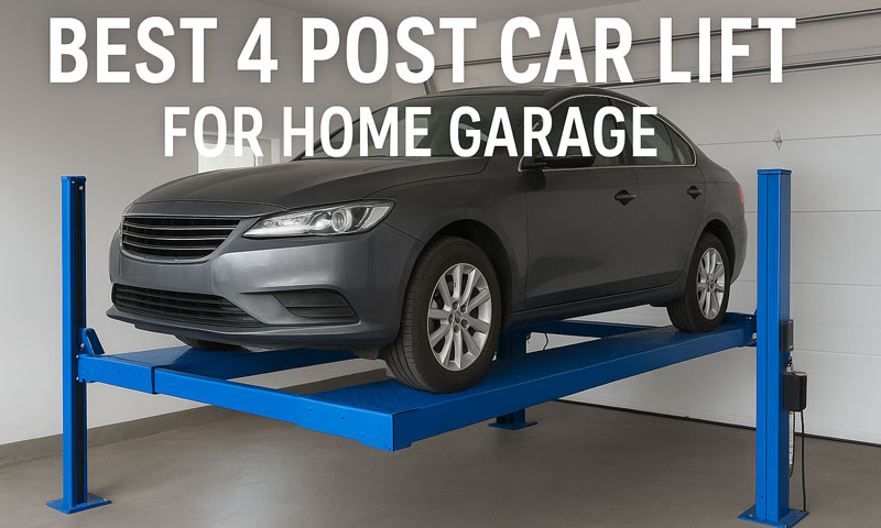 Best 4-Post Car Lifts for Home Garages: Top Picks for 2026